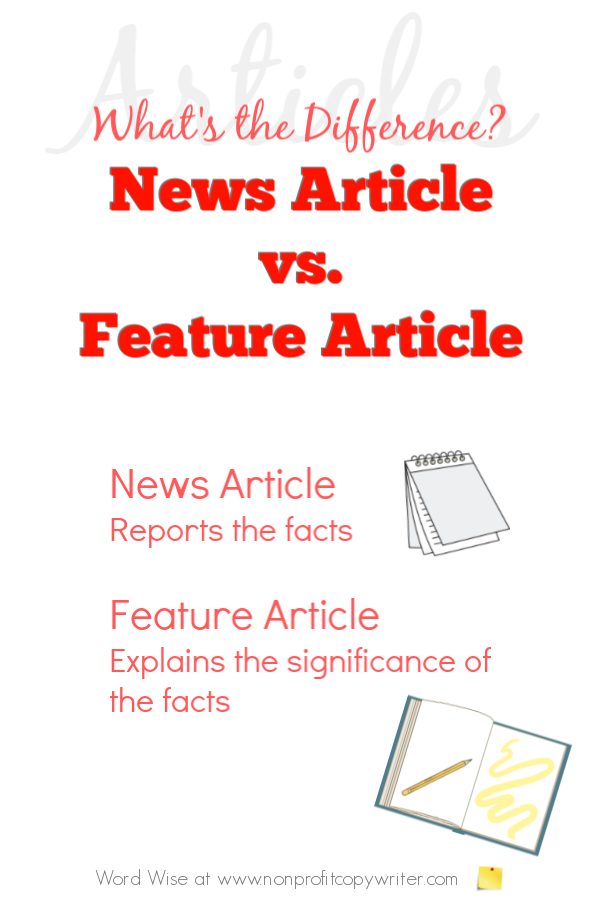 Article Writing Tips News Story Vs Feature Story
