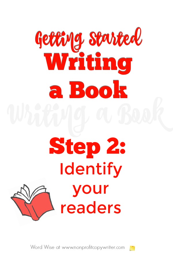 Book Writing Help Step 2 Identify Your Readers Book Writing Help Step 2 Identify Your Readers